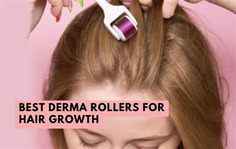 Top 10 Best Derma Rollers For Hair Growth Of 2026 Straightener Lab