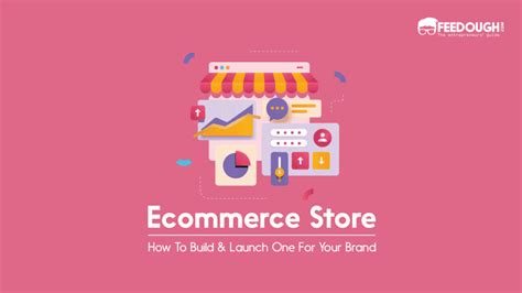How To Set Up An Ecommerce Store A Guide Feedough