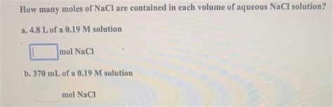 Solved How Many Moles Of NaCl Are Contained In Each Volume Chegg Com