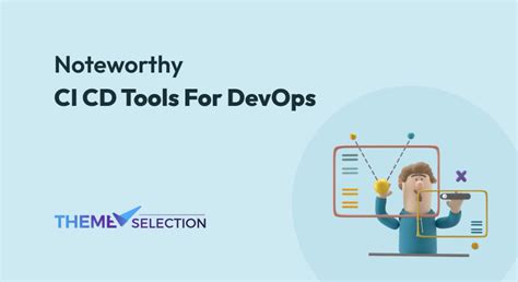 Ci Cd Tools For Devops Boost Your Workflow Themeselection
