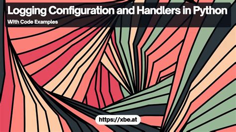 Logging Configurations And Handlers In Python A Comprehensive Guide YouTube