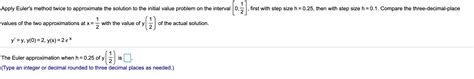 Solved Apply Eulers Method Twice To Approximate The