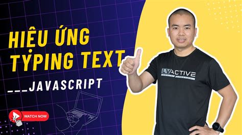 Bài tập Javascript: Hiển thị Text Typing (nên biết) / Unitop.vn - YouTube