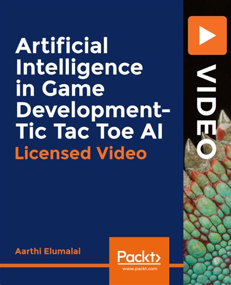 Artificial Intelligence In Game Development Tic Tac Toe Ai By Packt