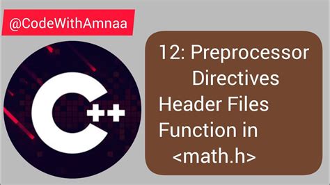 12 preprocessor directives header files code with amna youtube
