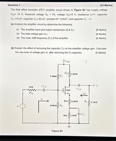 Solved The Field Effect Transistor Fet Amplifier Circuit