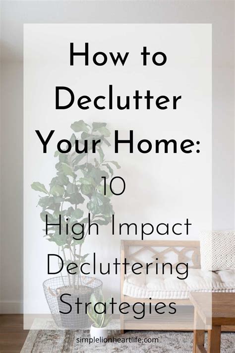 how to declutter your home 10 high impact decluttering strategies