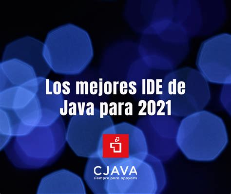 Los Mejores Ide De Java Para 2021 Cjava Perú