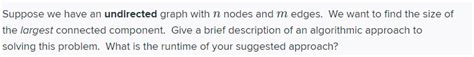 Solved Suppose We Have An Undirected Graph With N Nodes And Chegg