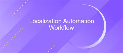 Localization Automation Workflow Apix Drive