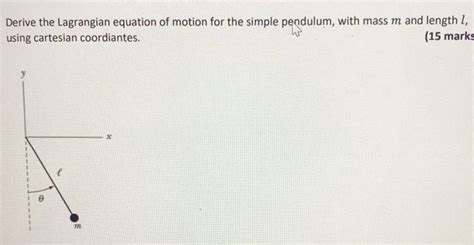 Solved Derive The Lagrangian Equation Of Motion For The Chegg