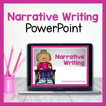 Narrative Writing PowerPoint - Terrific Teaching Tactics