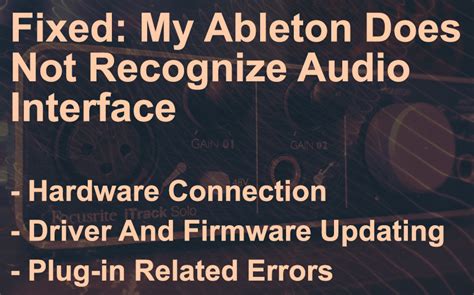 Why Does My Ableton Not Recognize Audio Interface