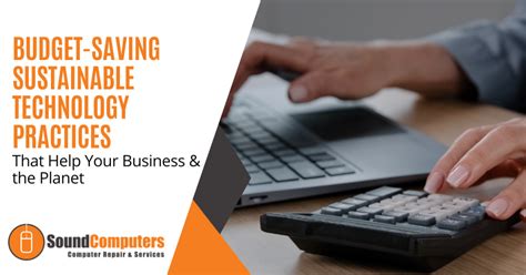 Budget Saving Sustainable Technology Practices Sound Computers Westbrook Ct