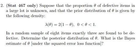 Solved Stat 467 Only Suppose That The Proportion θ Of