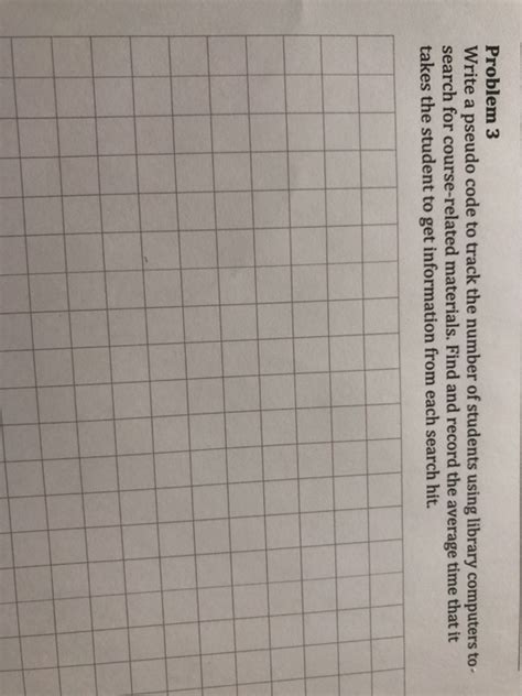 Solved Problem Write A Pseudo Code To Track The Number Of Chegg