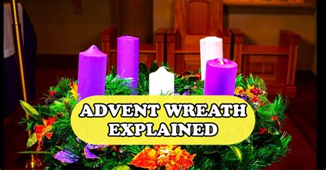 Advent Wreath Explained Special Symbolism Of Advent Candles With Prayer To Help You Prepare