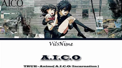 A I C O Incarnation Opening A I C O [ Kanji Romaji English
