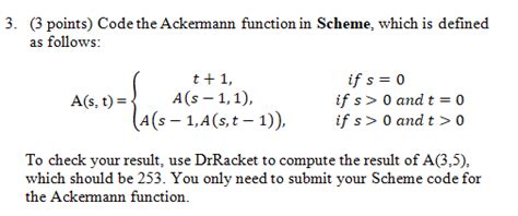 Solved 3 3 Points Code The Ackermann Function In Scheme