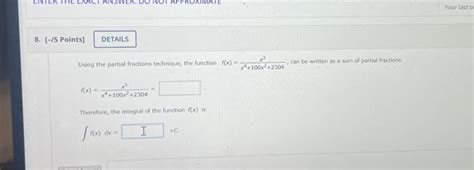 using the partial fractions technique the function