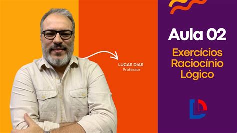 AULA EXERCÍCIOS RACIOCÍNIO LÓGICO OPERADORES LÓGICOS YouTube