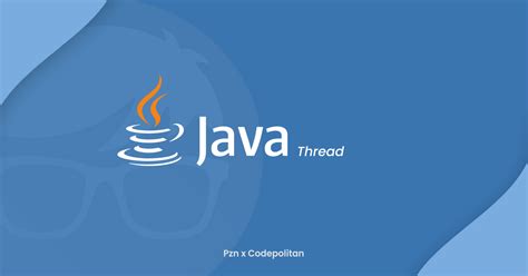 Java Thread CODEPOLITAN