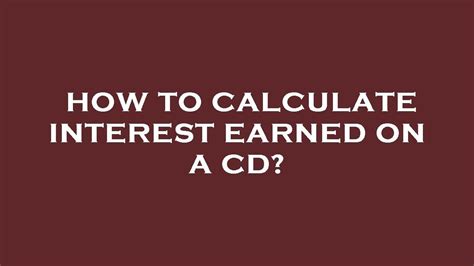 How To Calculate Interest Earned On A Cd YouTube