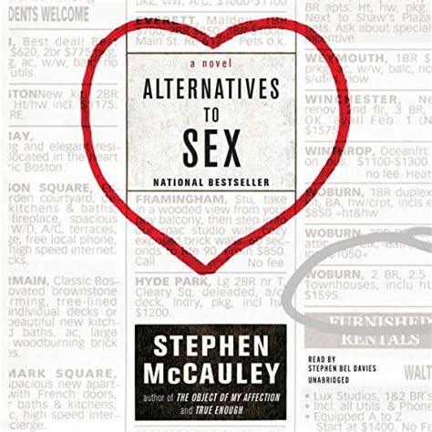 Alternatives To Sex A Novel Audible Audio Edition Stephen Mccauley Stephen Bel