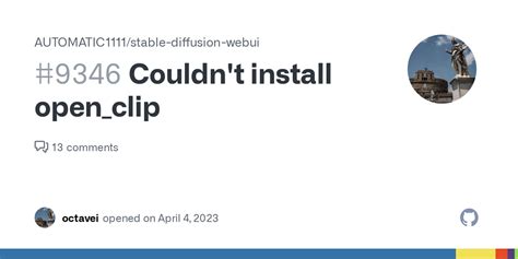 Couldn't install open_clip · Issue #9346 · AUTOMATIC1111/stable ...