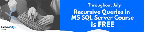 Course Of The Month Recursive Queries In Sql Server