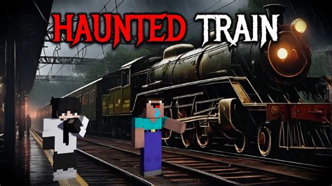 Haunted Ghost Train Minecraft Horror Story In Hindi Minecraft Videos