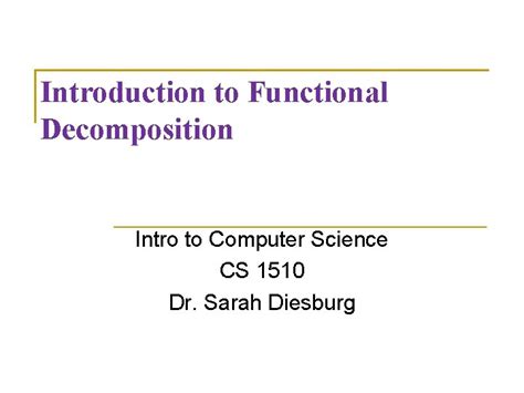 Introduction To Functional Decomposition Intro To Computer Science