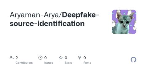 Github Aryaman Aryadeepfake Source Identification