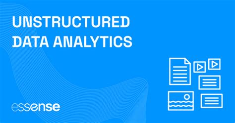 Unstructured Data Analytics Examples Challenges Techniqu