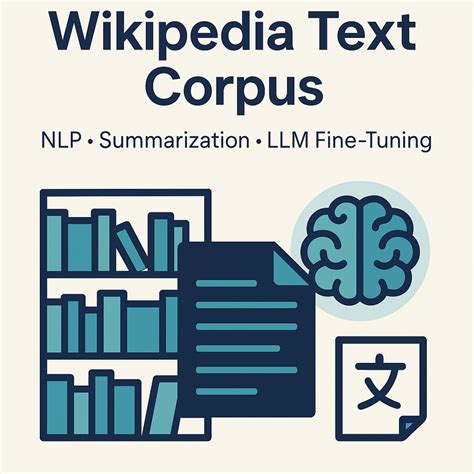 Wikipedia Text Corpus For Nlp And Llm Projects Kaggle