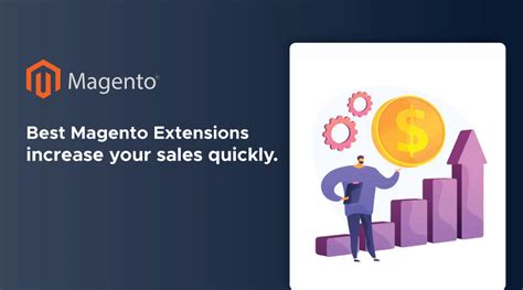 Best Magento 2 Extensions That Increase Your Sales Quickly In The Year