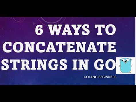 Ways To Concatenate Strings In Golang Concatenate Two Strings In Go Golang Tutorial YouTube