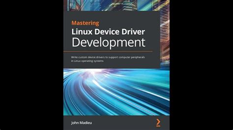 John Madieu Mastering Linux Device Driver Development Youtube