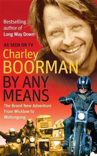 By Any Means The Brand New Adventure From Wicklow To Wollongong By