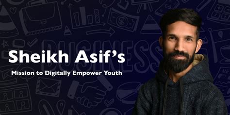 From School Dropout To Tech Visionary Sheikh Asifs Mission To