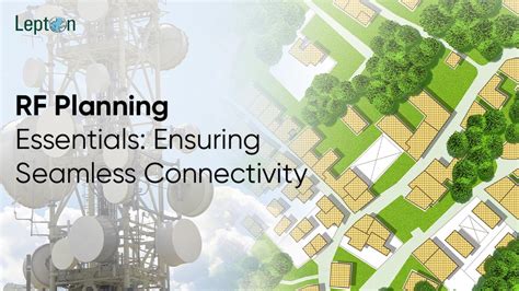 ﻿rf Planning Essentials Ensuring Seamless Connectivity