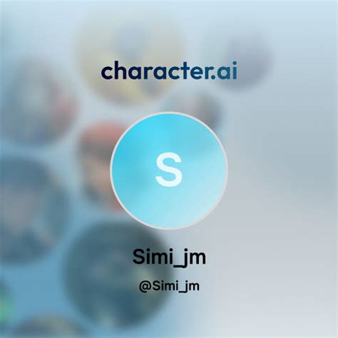 Simi Jm Simi Jm Character Ai Ai Chat Reimagined Your Words Your World