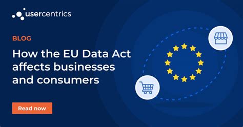 How The Eu Data Act Affects Businesses And Consumers