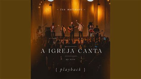 Ele é Deus Ao Vivo Playback Youtube