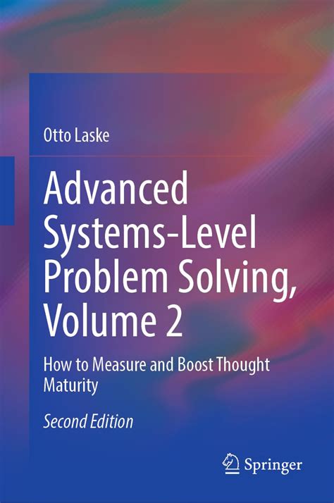 Advanced Systems Level Problem Solving Volume 2 How To Measure And Boost Thought
