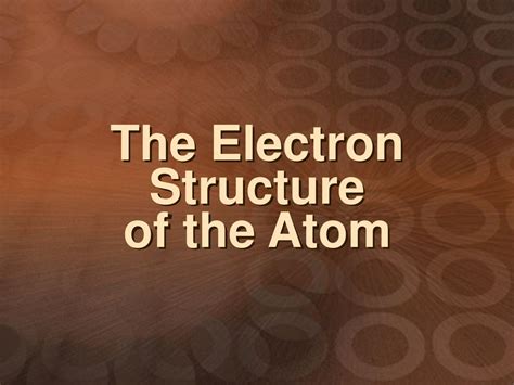 The Electron Structure of the Atom - ppt download
