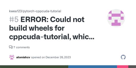 Error Could Not Build Wheels For Cppcuda Tutorial Which Is Required