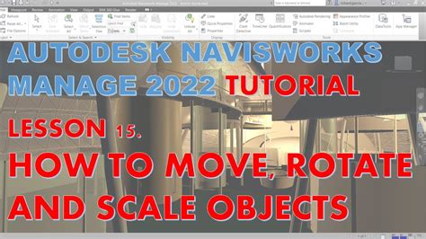 NAVISWORKS MANAGE TUTORIAL LESSON HOW TO MOVE ROTATE AND SCALE OBJECTS YouTube