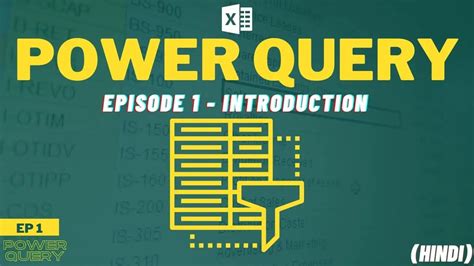 How To Use Power Query Introduction To Power Query Ep1 Hindi