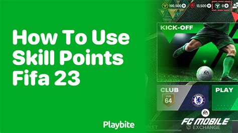 How To Use Skill Points In EA Sports FC Mobile Playbite